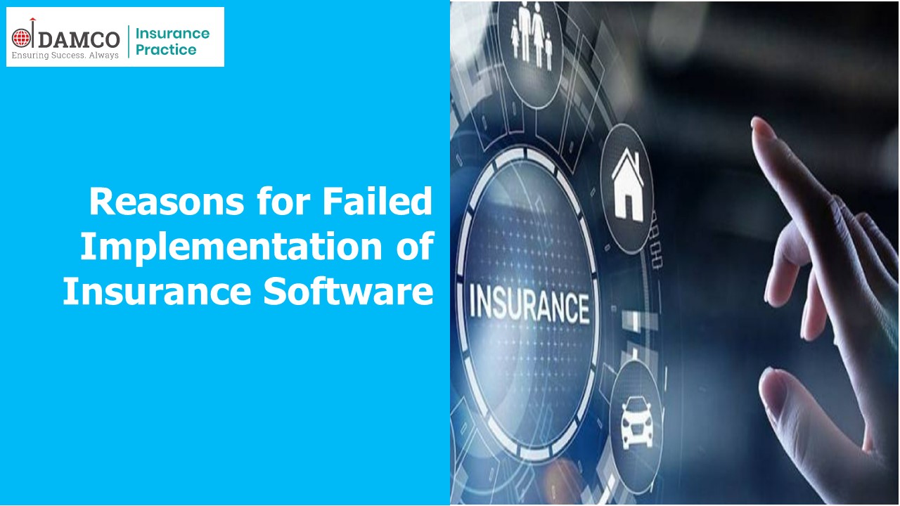 Reasons for Failed Implementation of Insurance Software Platforms ...