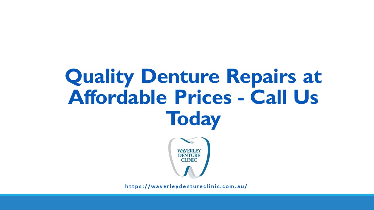 Quality Denture Repairs at Affordable Prices - Call Us Today ...