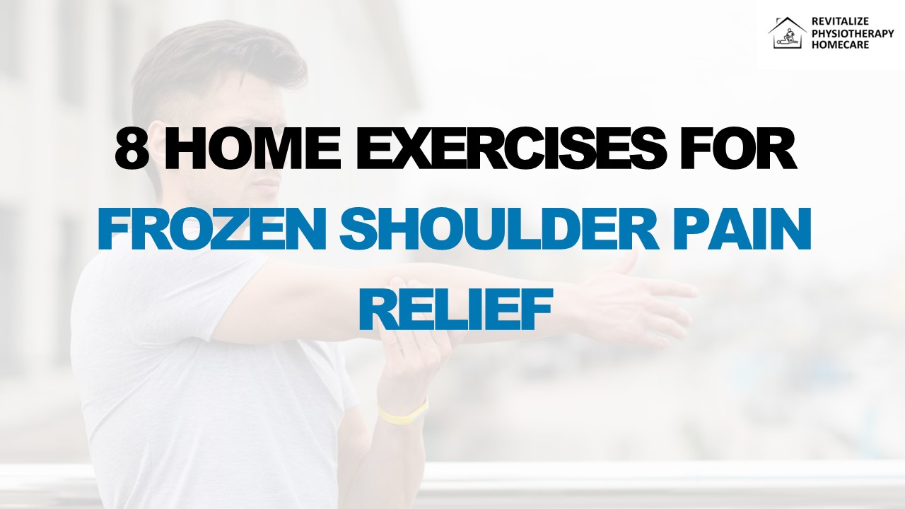 8 Home Exercises For Frozen Shoulder Pain Relief (1) presentation ...