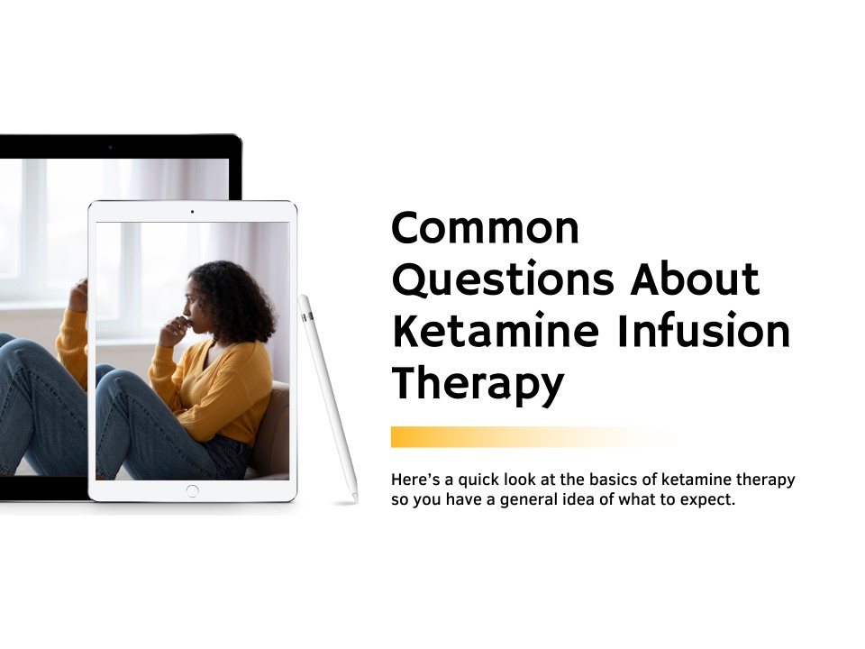 PPT – Common Questions About Ketamine Infusion Therapy PowerPoint presentation | free to ...
