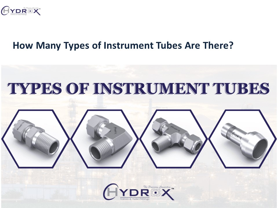 How Many Types of Instrument Tubes Are There? presentation | free to ...