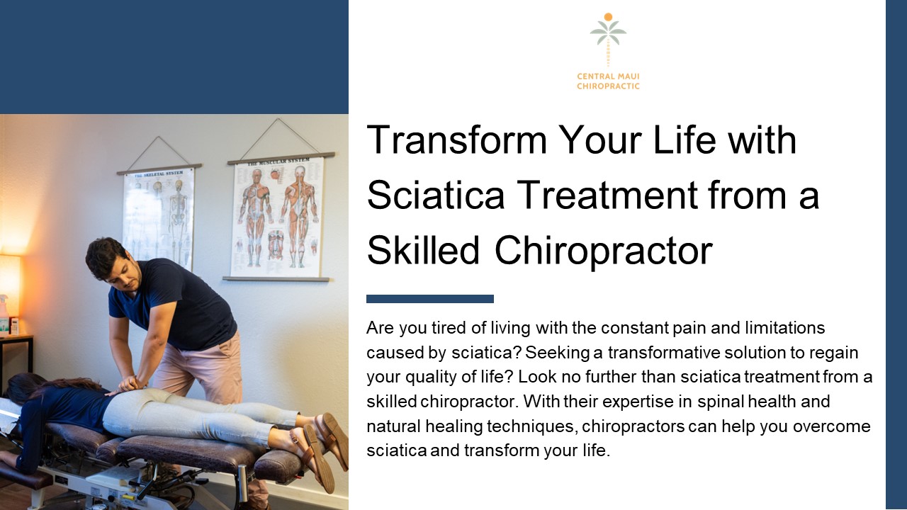 PPT – Transform Your Life with Sciatica Treatment from a Skilled Chiropractor PowerPoint ...