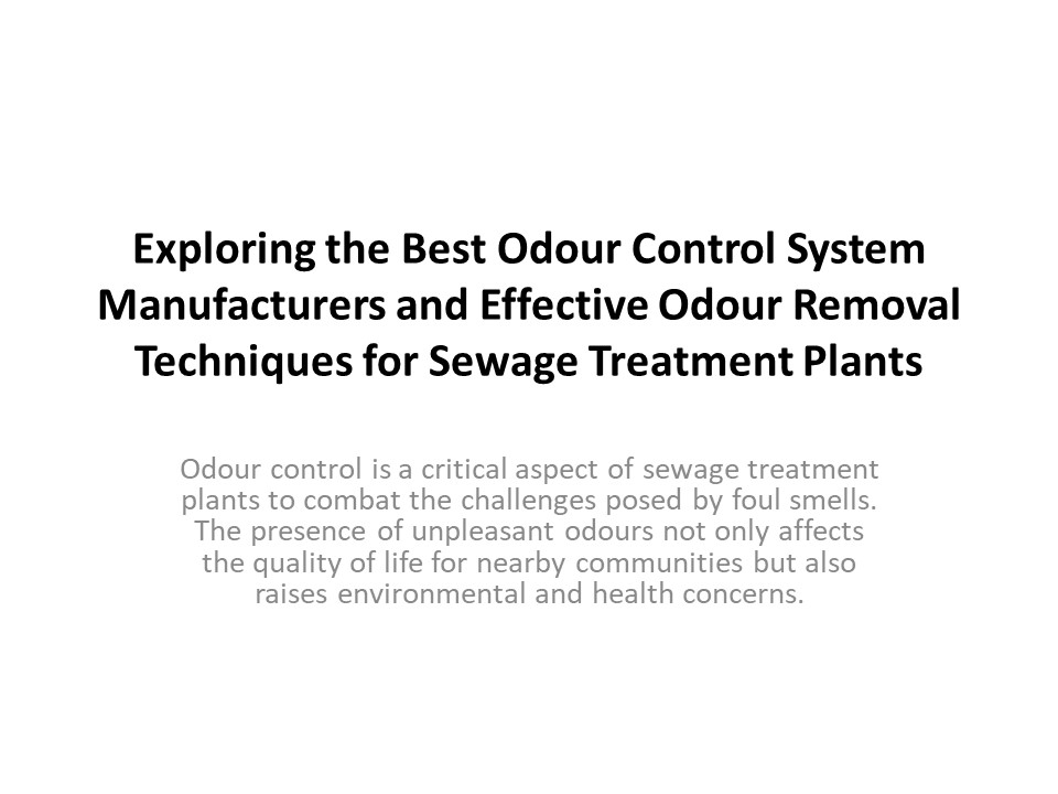 PPT – Exploring the Best Odour Control System Manufacturers and ...