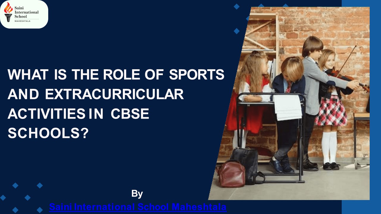 What Is The Role Of Sports And Extracurricular Activities In CBSE ...