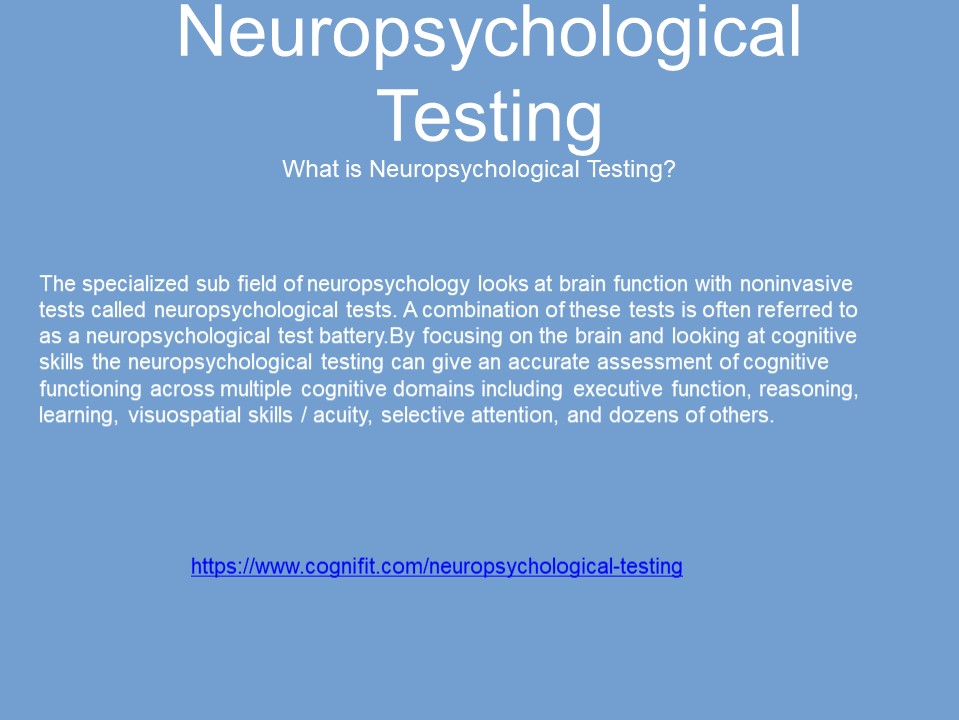 Neuropsychological Testing presentation | free to download