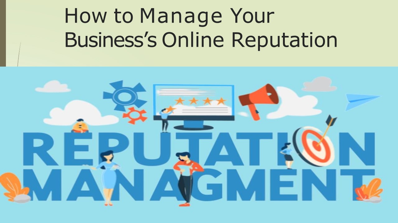 How to Manage Your Business’s Online Reputation presentation | free to ...