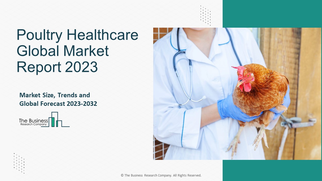 PPT – Poultry Healthcare Market Key Trends And Strategies For Expansion 2023-2032 PowerPoint ...