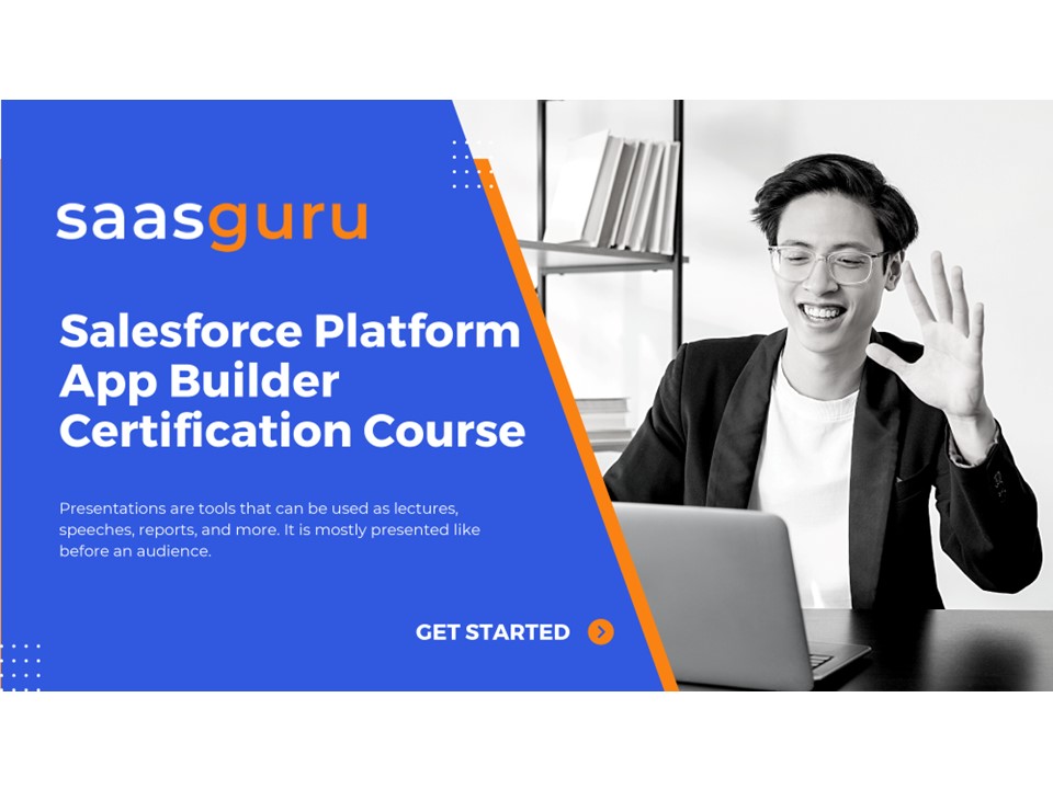 Salesforce Platform App Builder Certification Course presentation ...