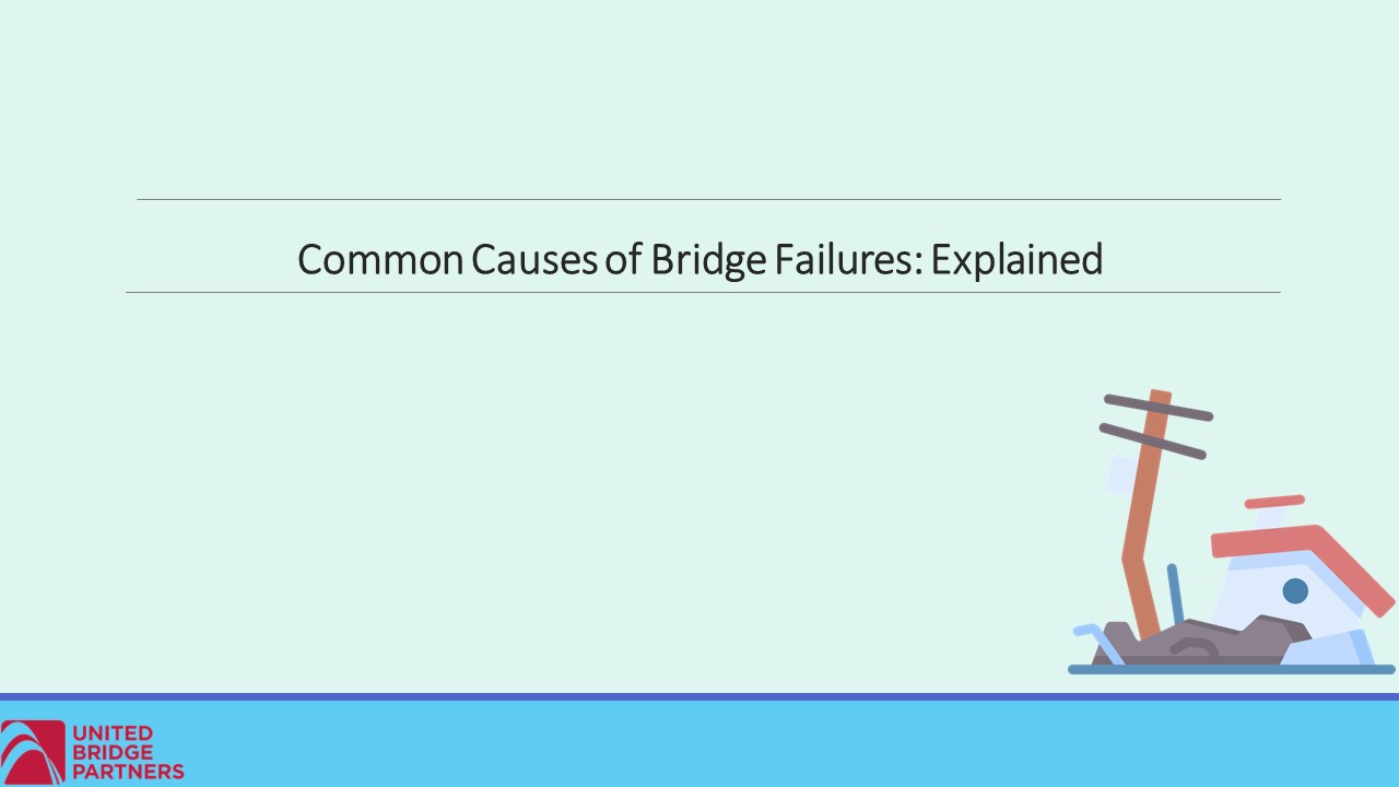 Common Causes of Bridge Failures: Explained presentation | free to download