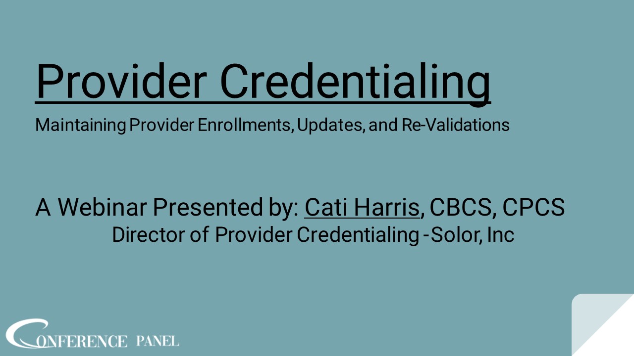 PPT – Provider Credentialing: Maintaining Provider Enrollments, Updates ...