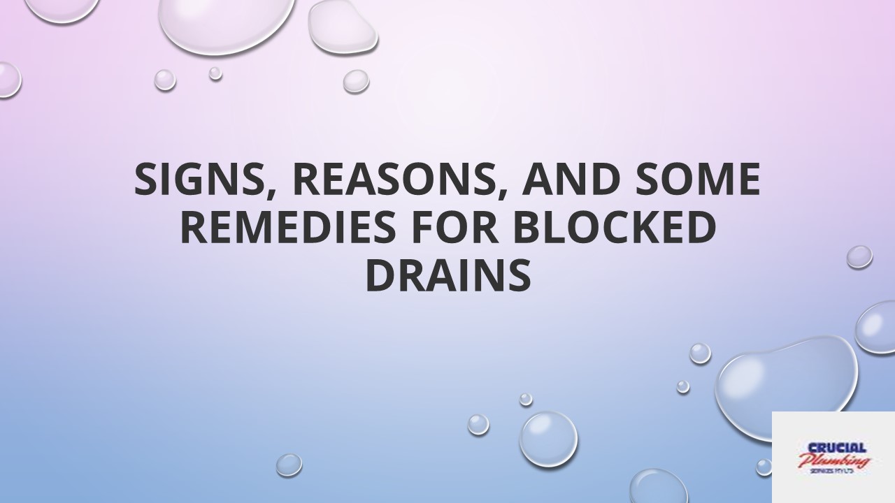 Signs, Reasons, And Some Remedies For Blocked Drains presentation ...