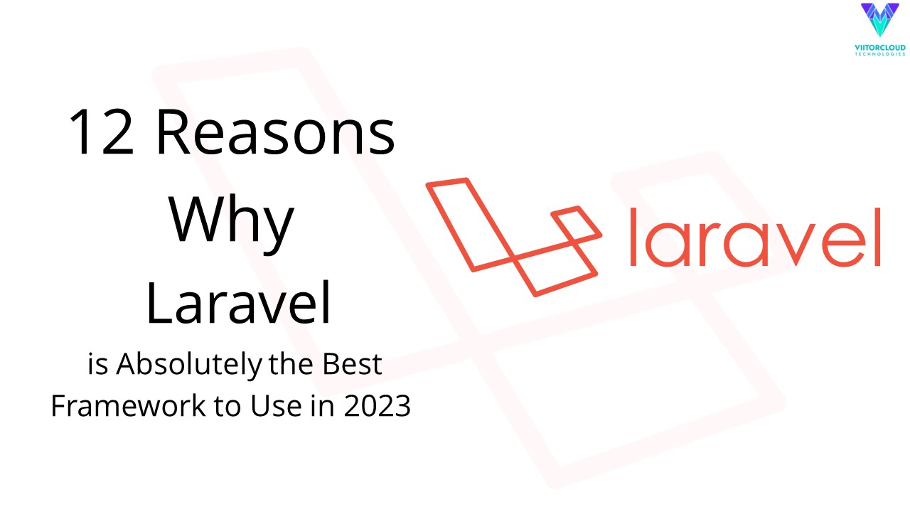 PPT – 12 Reasons Why Laravel is Absolutely the Best Framework to Use in 2023 PowerPoint ...