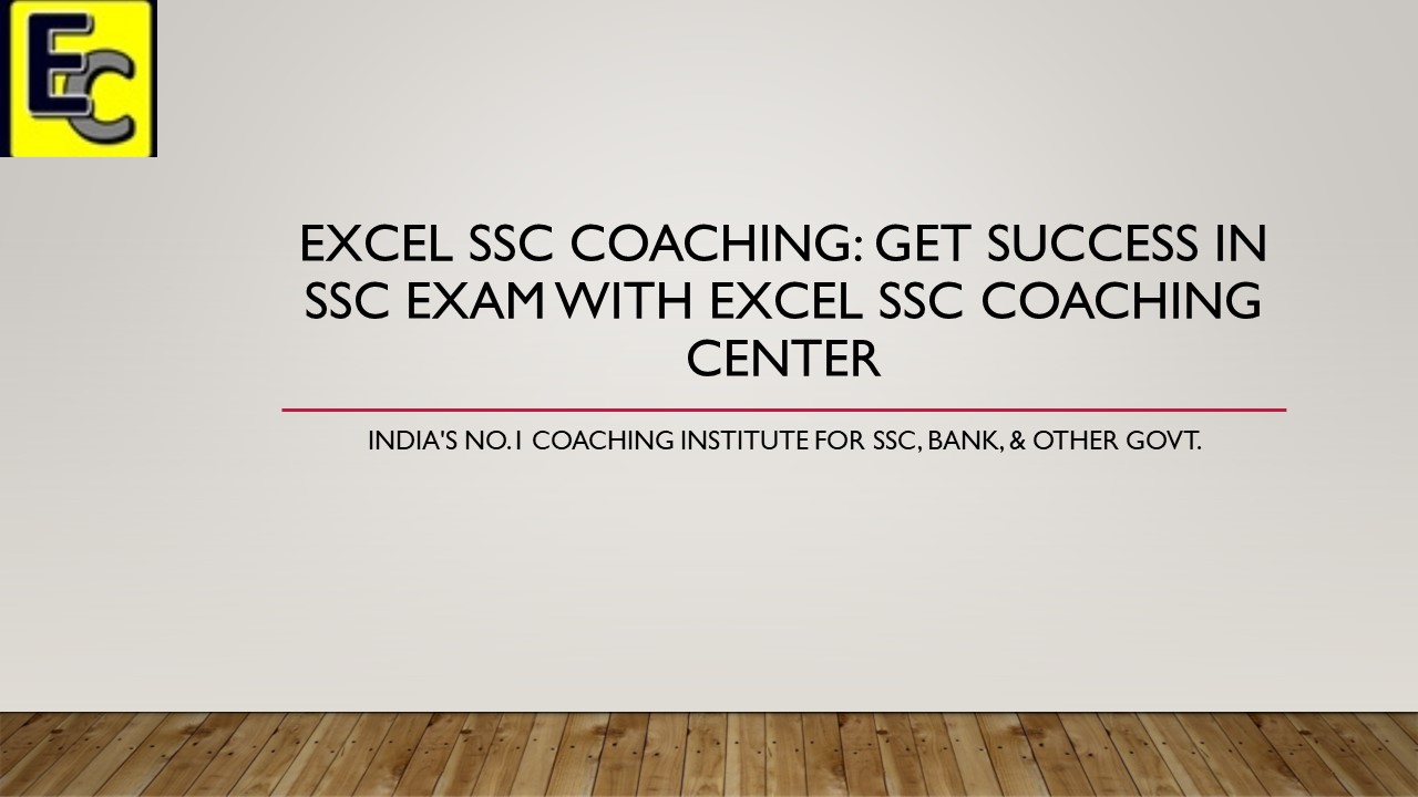 Get Success in SSC Exam with Excel SSC Coaching Center presentation ...