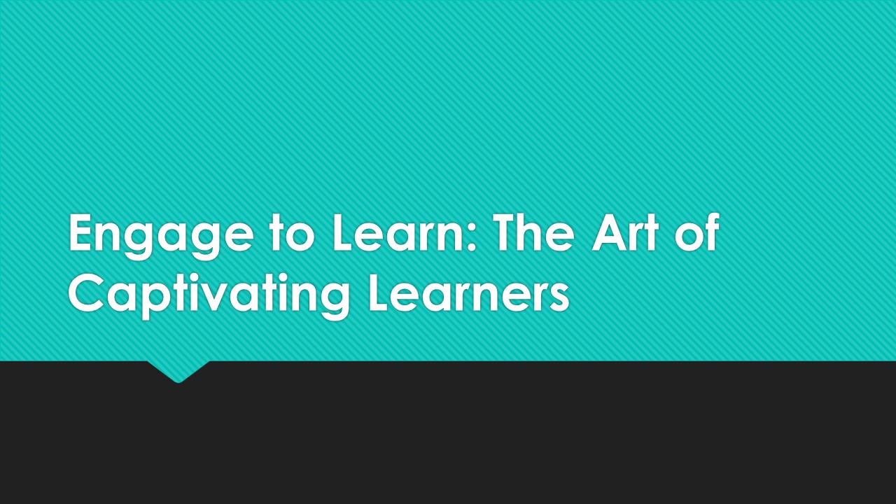 PPT – learner engagement PowerPoint presentation | free to download ...