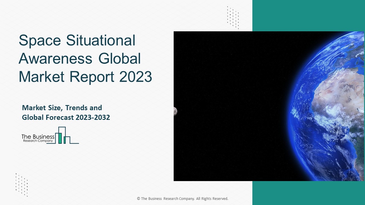 PPT – Space Situational Awareness Market Key Trends And Strategies For ...