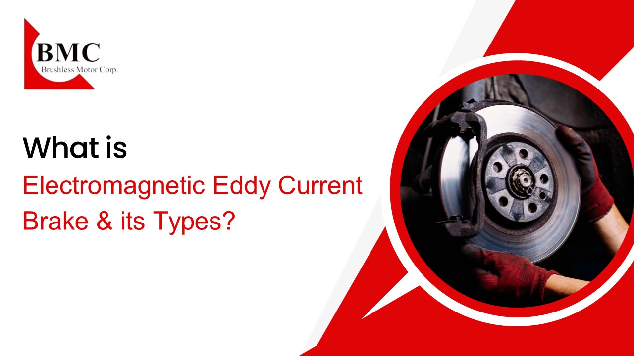 PPT – What is Electromagnetic Eddy Current Brake & its Types? (1 ...