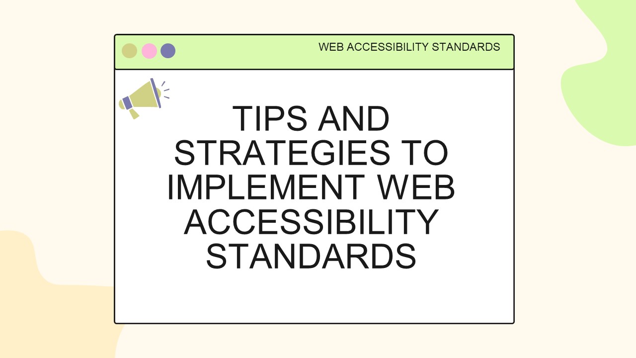 Tips and Strategies to Implement Web Accessibility Standards presentation | free to download