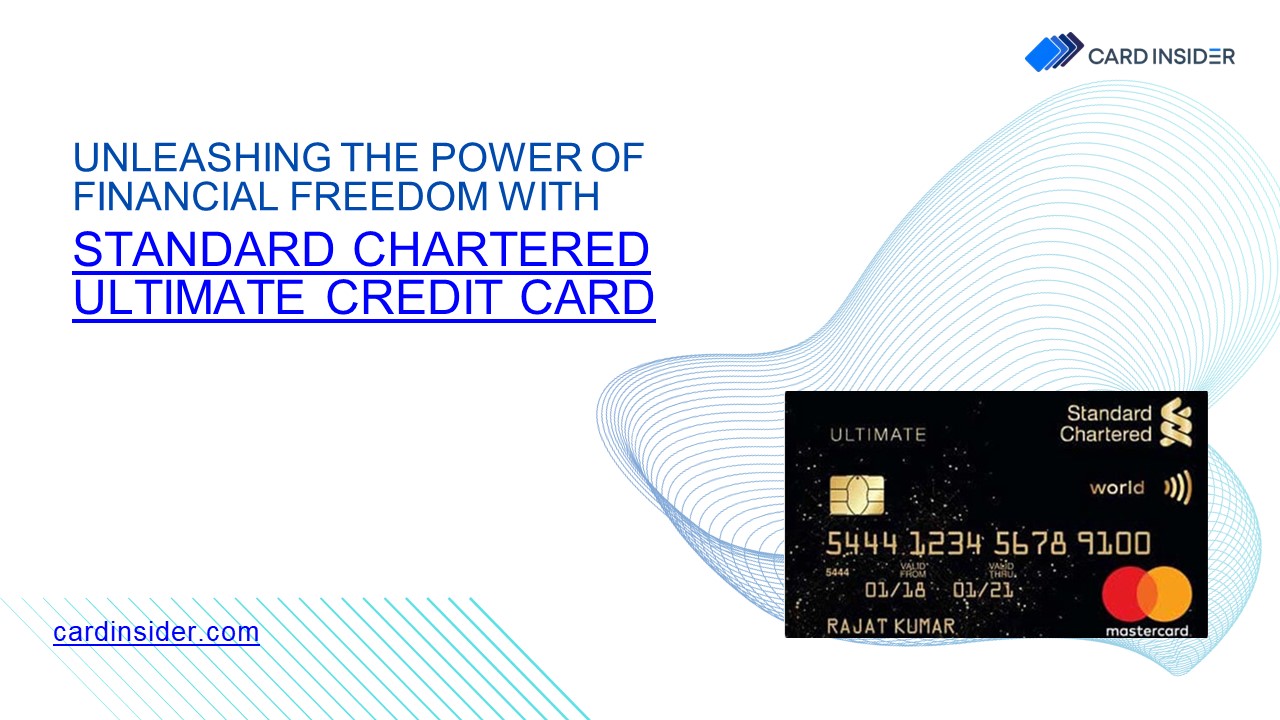 Discover the Unrivaled Power of the Standard Chartered Ultimate Credit ...