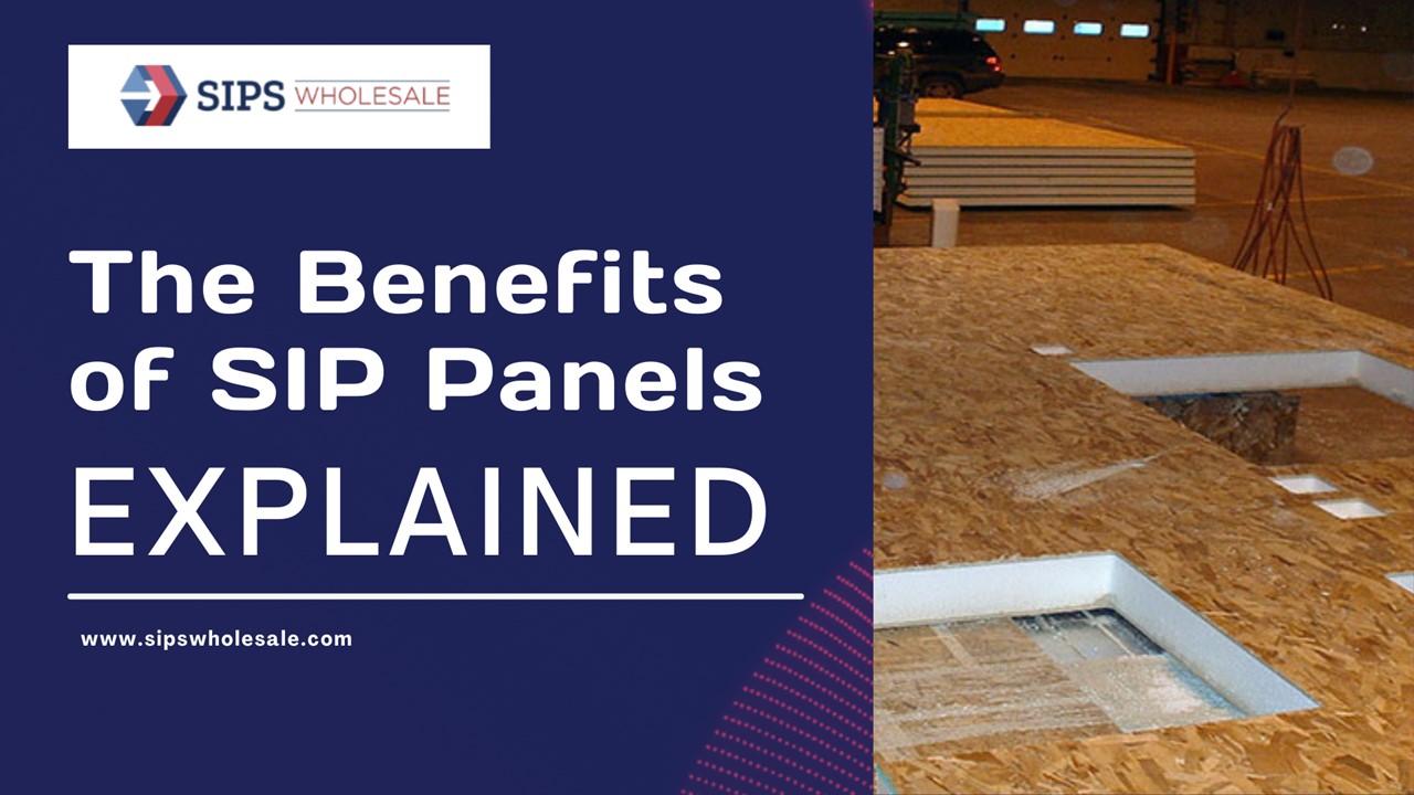 The Benefits of SIP Panels Explained presentation | free to download