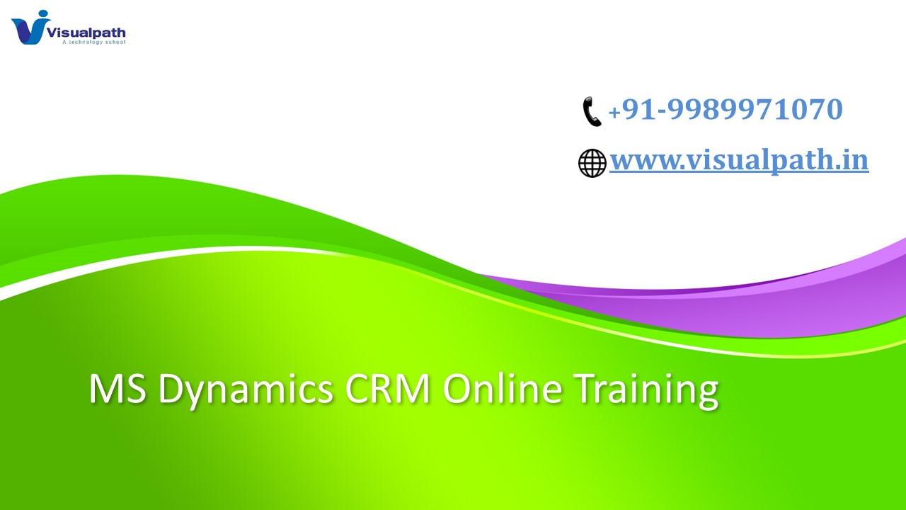 MICROSOFT DYNAMICS ONLINE TRAINING IN INDIA | Dynamics 365 CRM Training ...