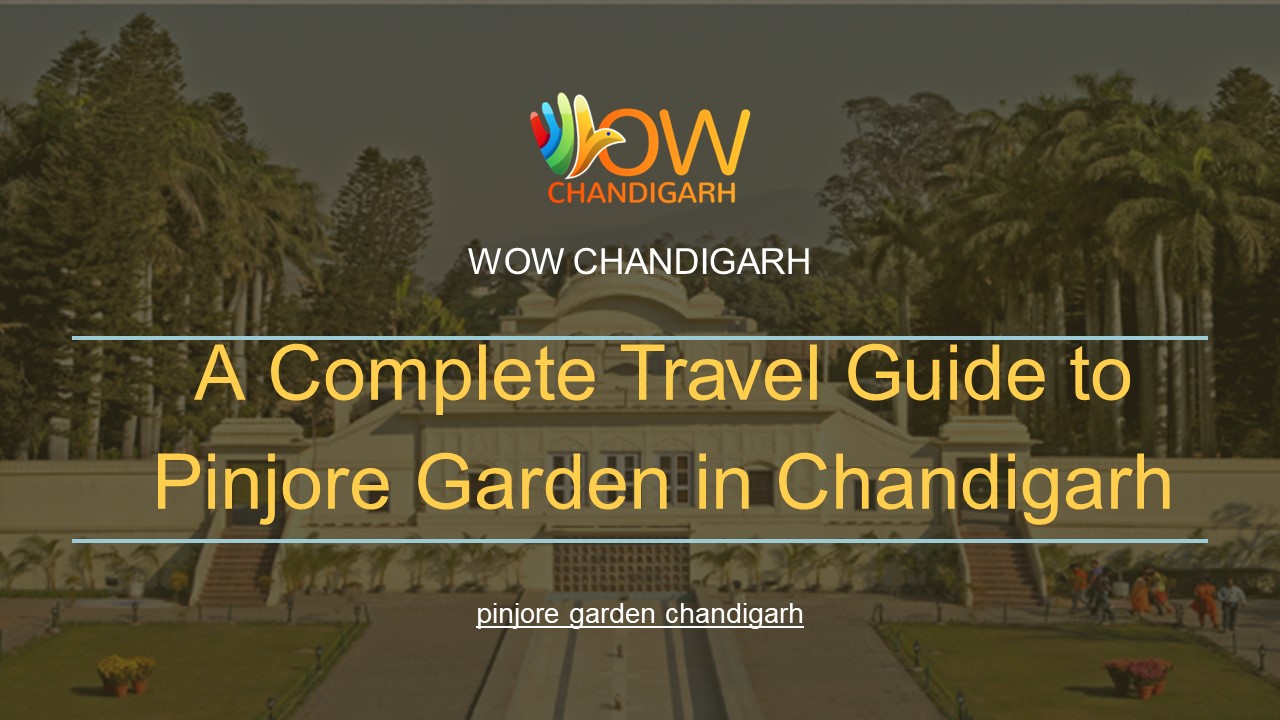 A Complete Travel Guide to Pinjore Garden in Chandigarh presentation ...