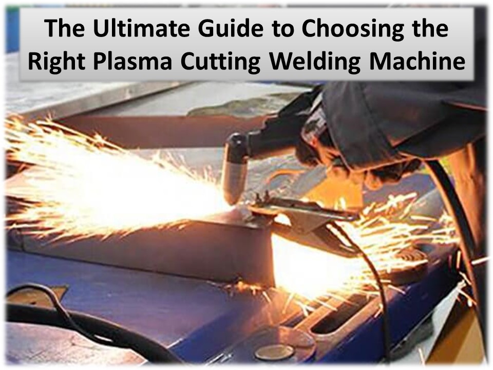PPT – Introduction To Plasma Cutting Welding Machines PowerPoint ...