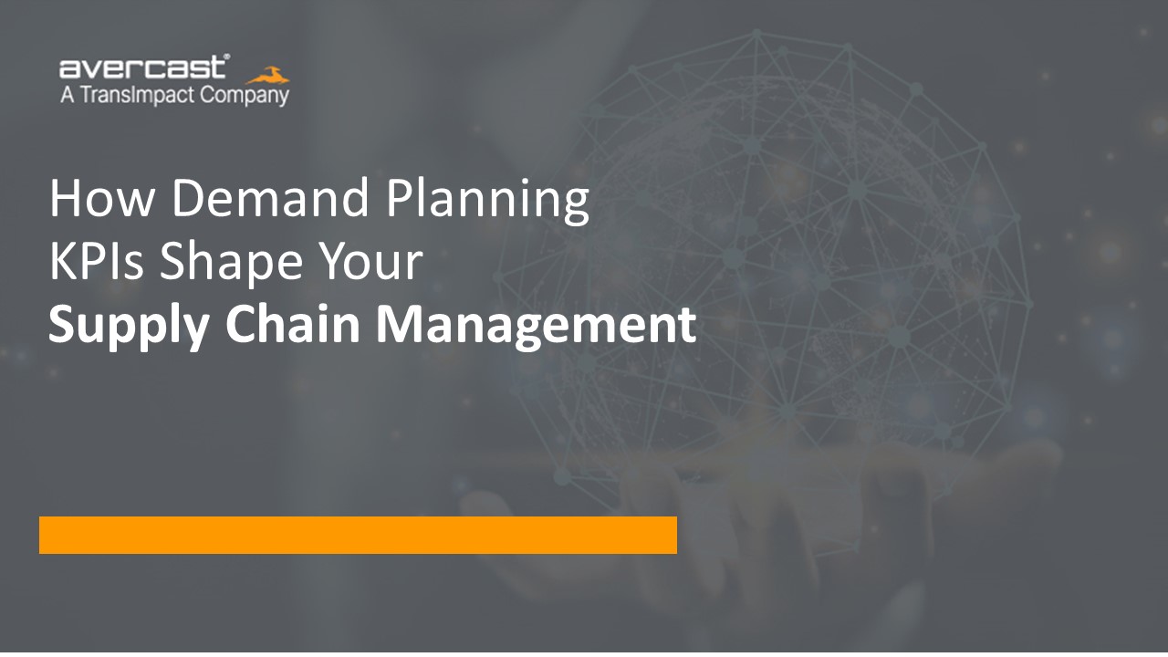 Here’s How Demand Planning Software Contributes to Managing KPIs ...