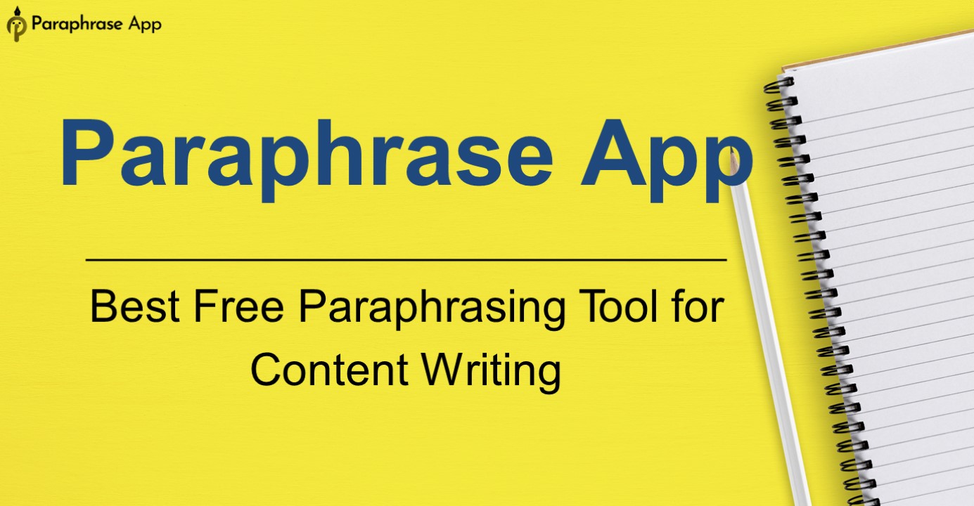 Paraphrase App - Best Free Paraphrasing Tool for Content Writing ...