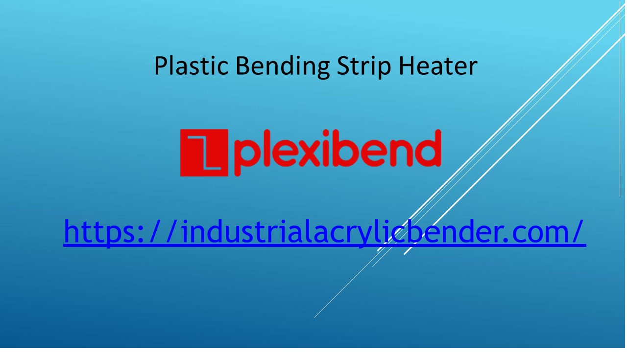 Plastic Bending Strip Heater presentation | free to download