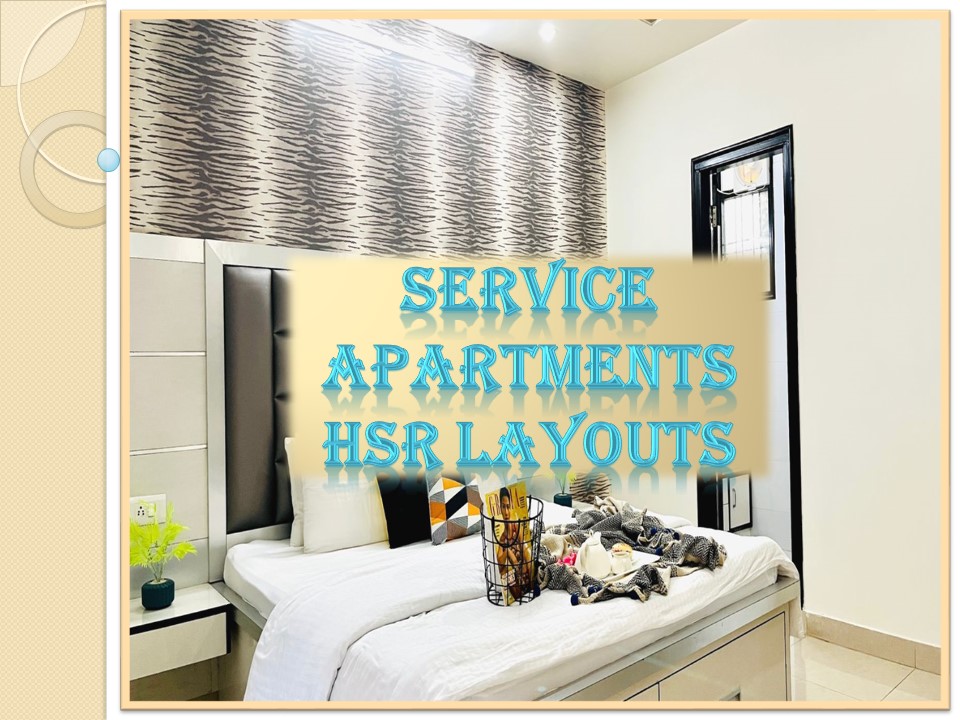 Service Apartments HSR Layout presentation | free to download