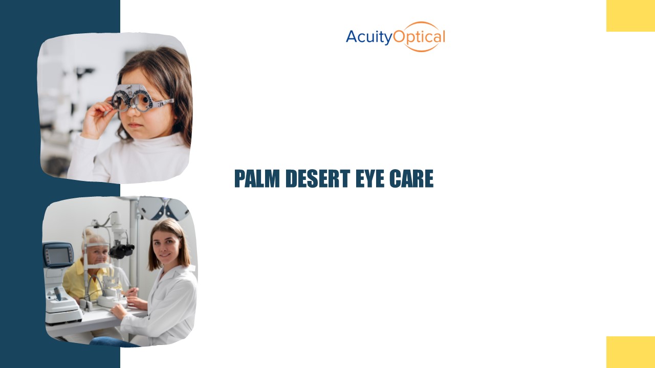 Useful Palm Desert Eye Care Guide For Those Working From Home presentation | free to download