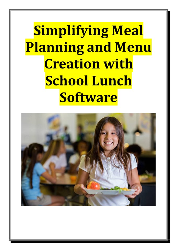 Simplifying Meal Planning and Menu Creation with School Lunch Software ...