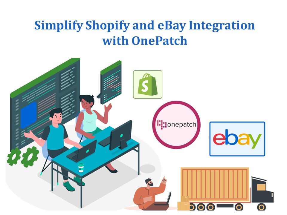 PPT – OnePatch Manages Shopify and eBay Integration | Inventory and Order Management Software ...