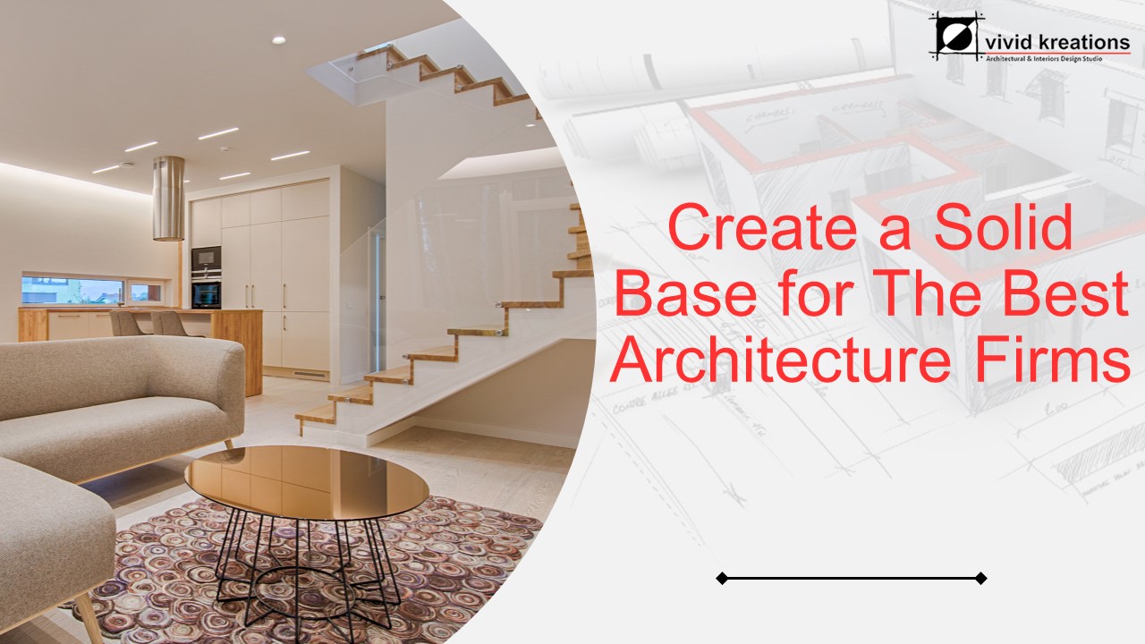 Create a Solid Base for The Best Architecture Firms presentation | free ...