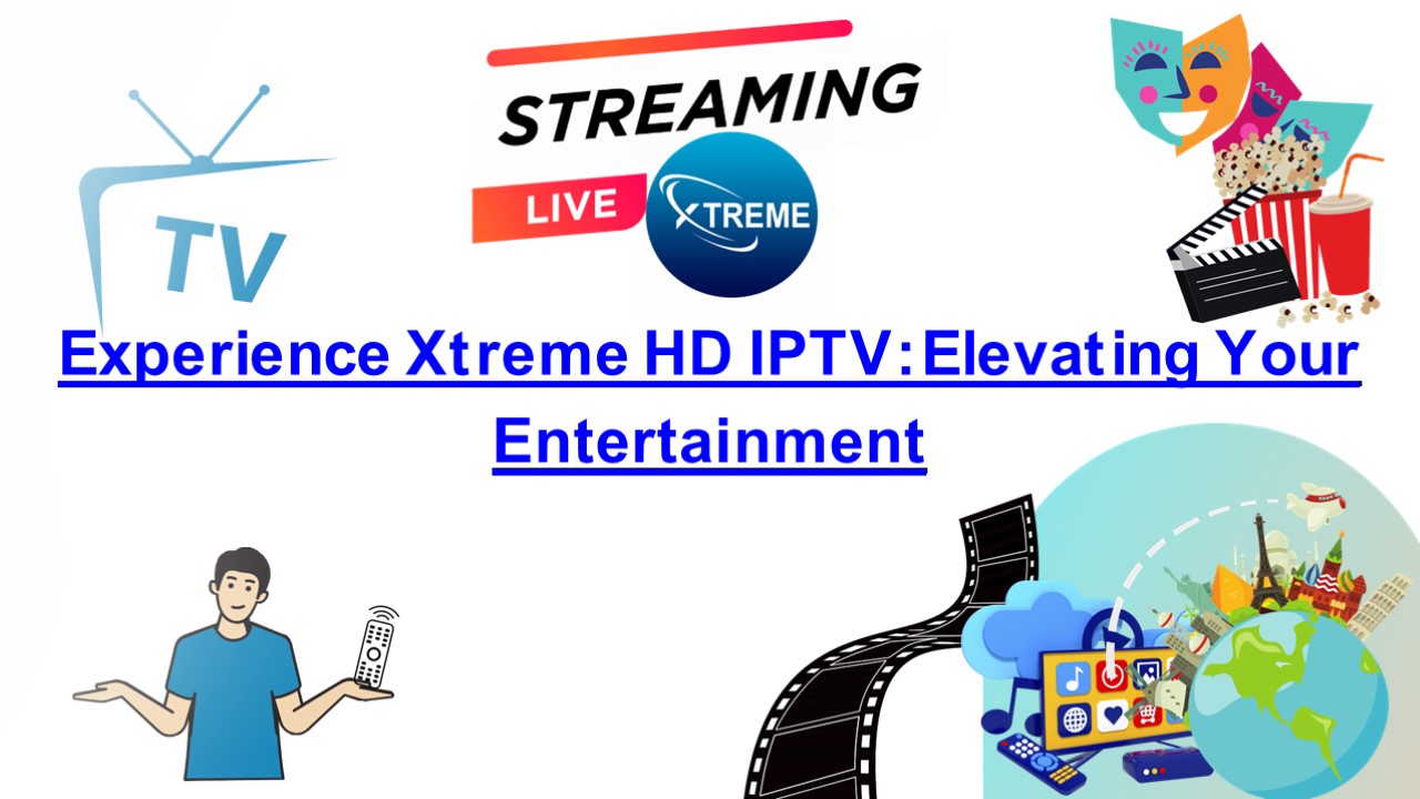 PPT – Experience Xtreme HD IPTV Elevating Your Entertainment PowerPoint presentation | free to ...