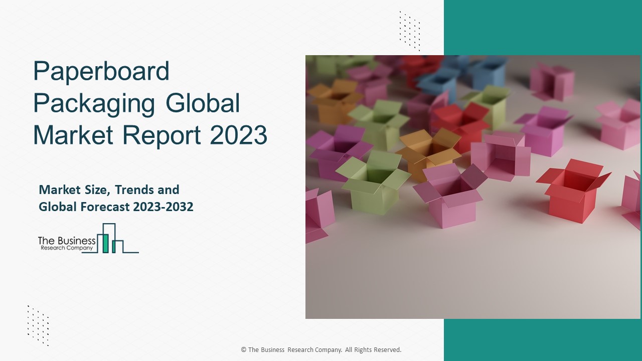 Global Paperboard Packaging Market Report 2023: Market Size, Top ...