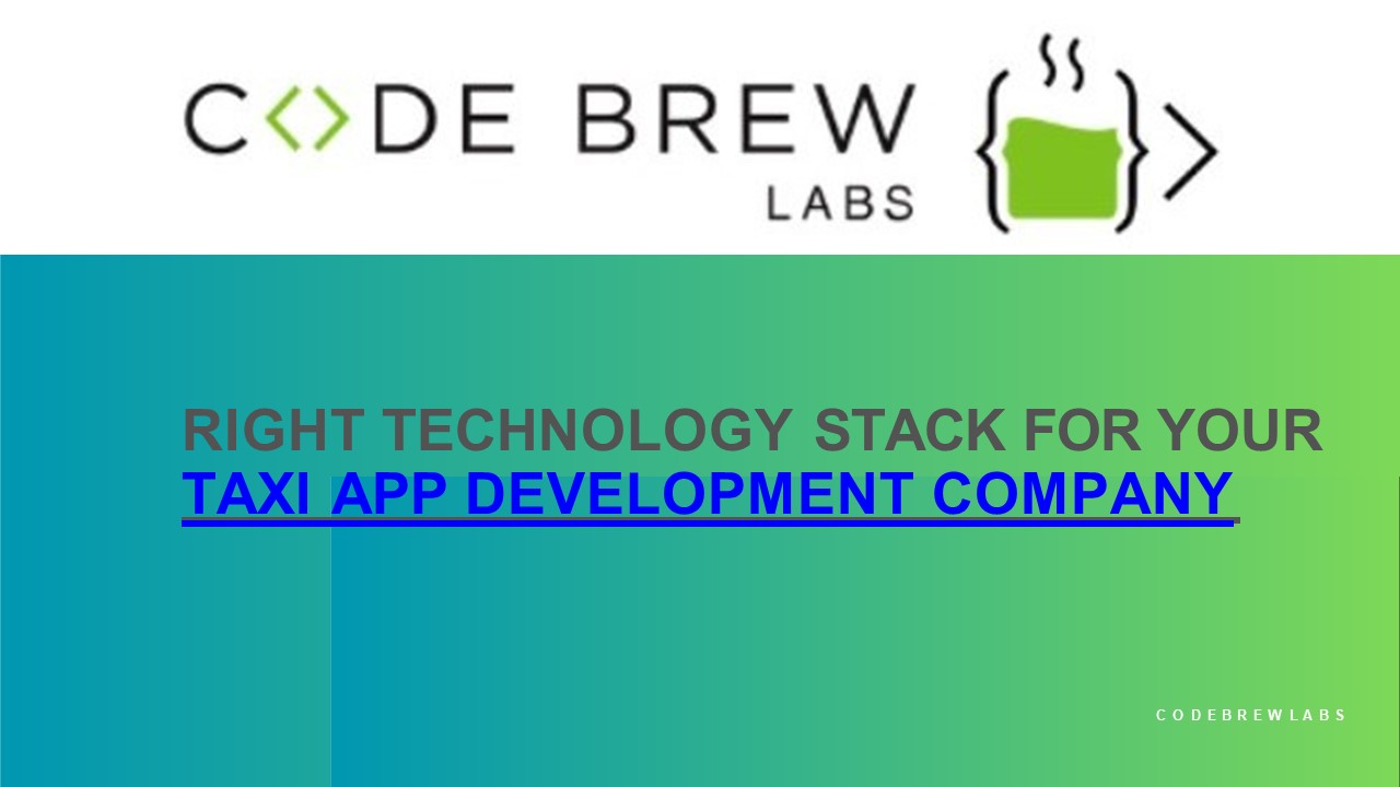 PPT – Right Technology Stack for Your Taxi App Development Company PowerPoint presentation ...