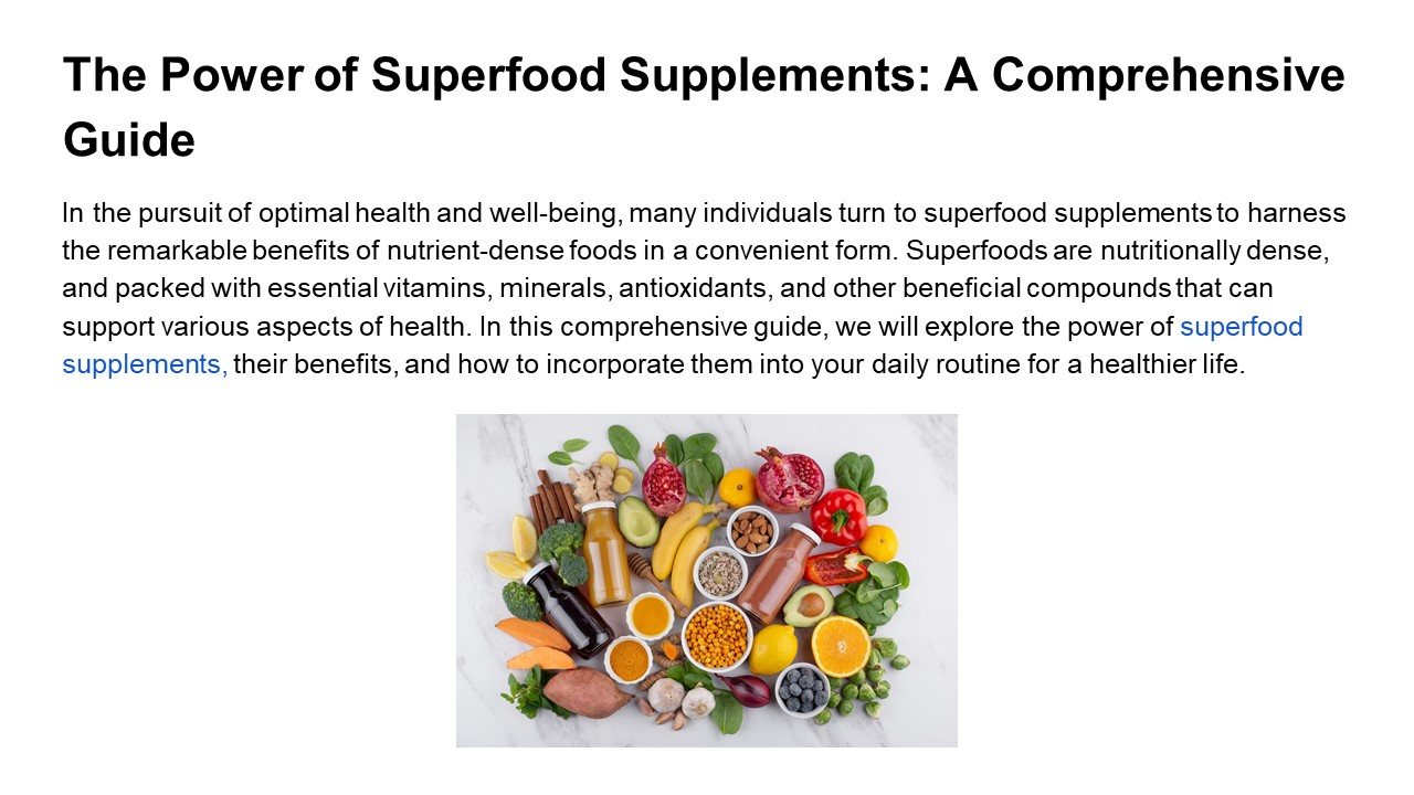 The Power of Superfood Supplements: A Comprehensive Guide presentation ...