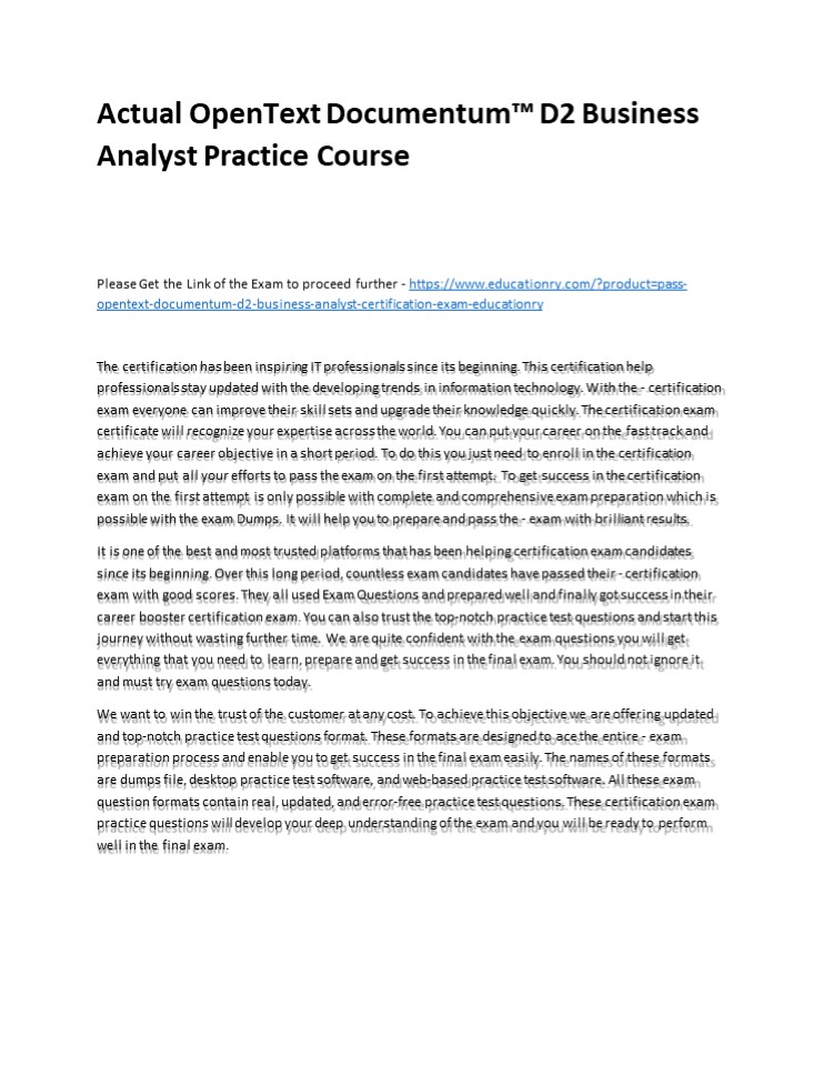 Actual OpenText Documentum™ D2 Business Analyst Practice Course presentation | free to download