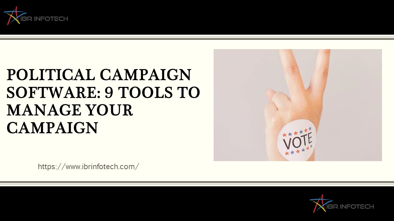 PPT – Political Campaign Software: 9 Tools to Manage Your Campaign ...