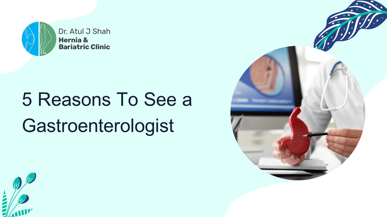PPT – 5 Reasons to See a Gastroenterologist | Dr. Atul Shah PowerPoint ...