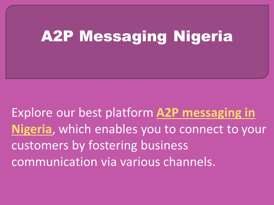 A2P Messaging Nigeria presentation | free to download
