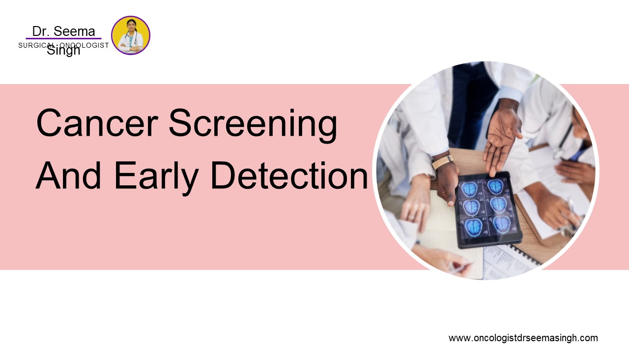 Cancer Screening And Early Detection presentation | free to download