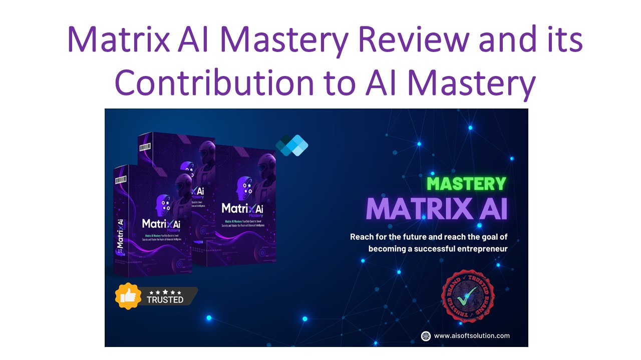 PPT – Matrix AI Mastery Review and its Contribution to AI Mastery ...