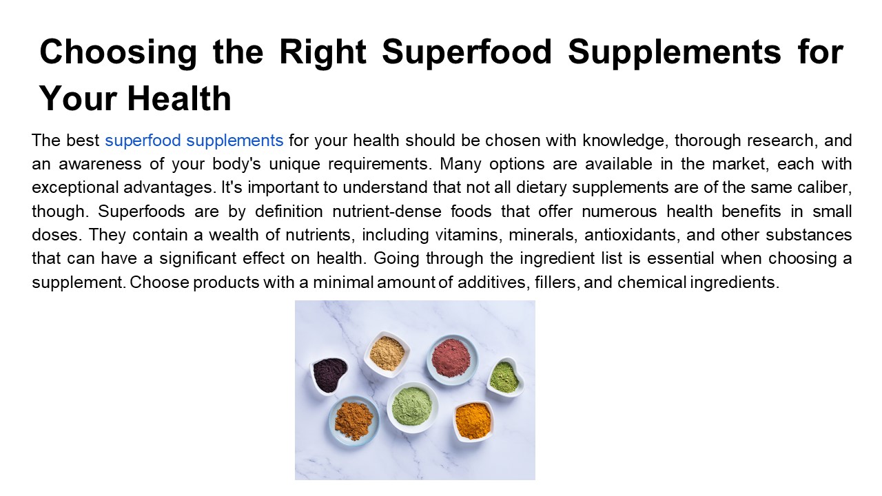 Choosing the Right Superfood Supplements for Your Health presentation ...