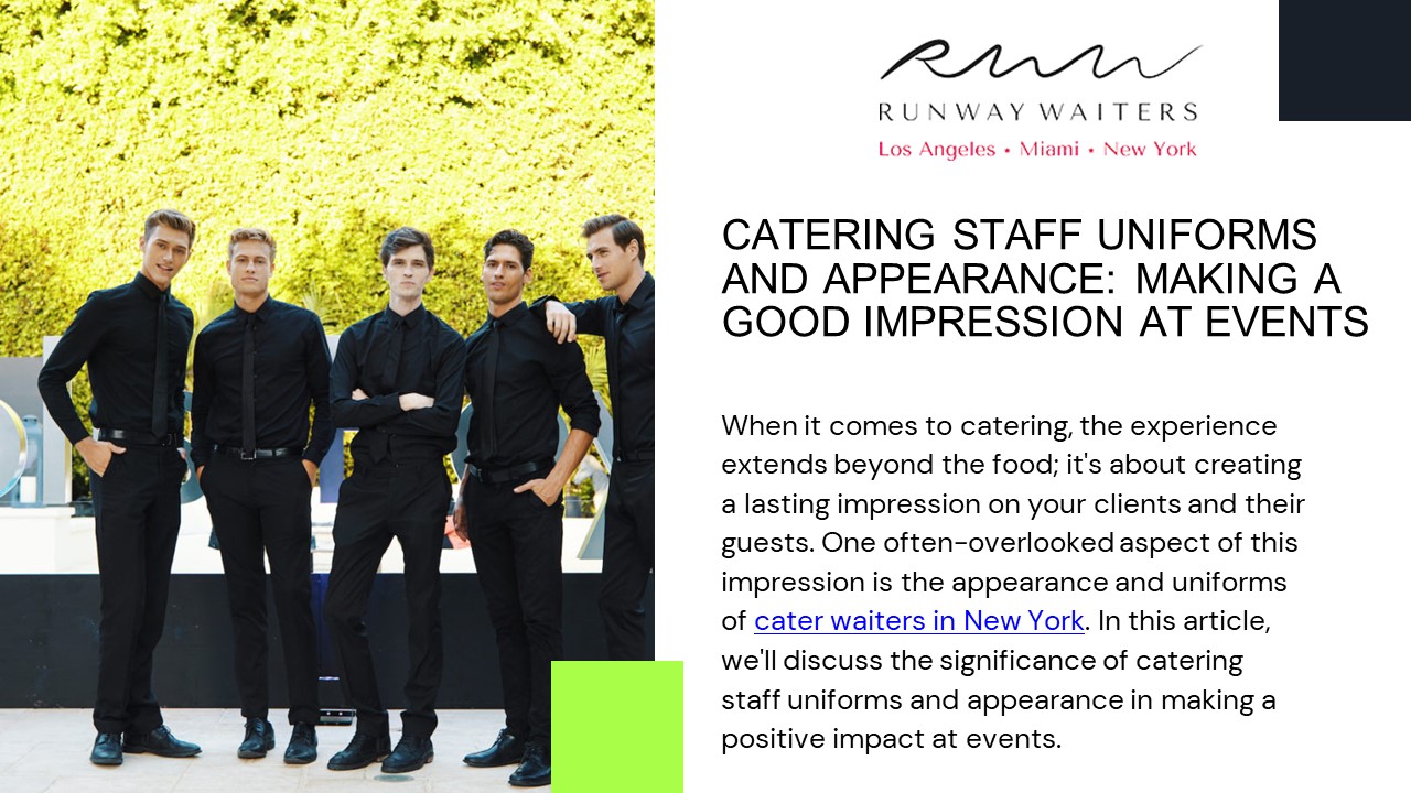 Catering Staff Uniforms and Appearance: Making a Good Impression at ...