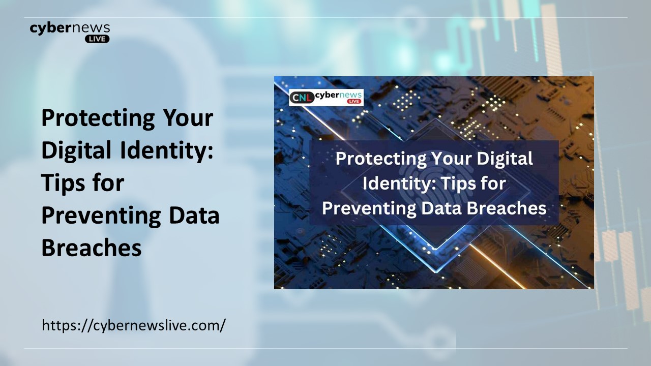 Ppt Protecting Your Digital Identity Tips For Preventing Data Breaches Powerpoint