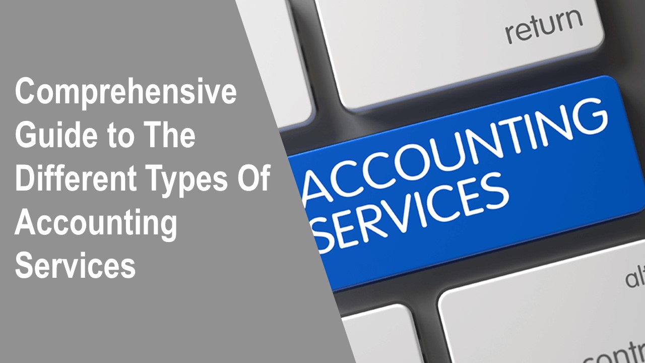 PPT – A Comprehensive Guide to The Different Types Of Accounting ...