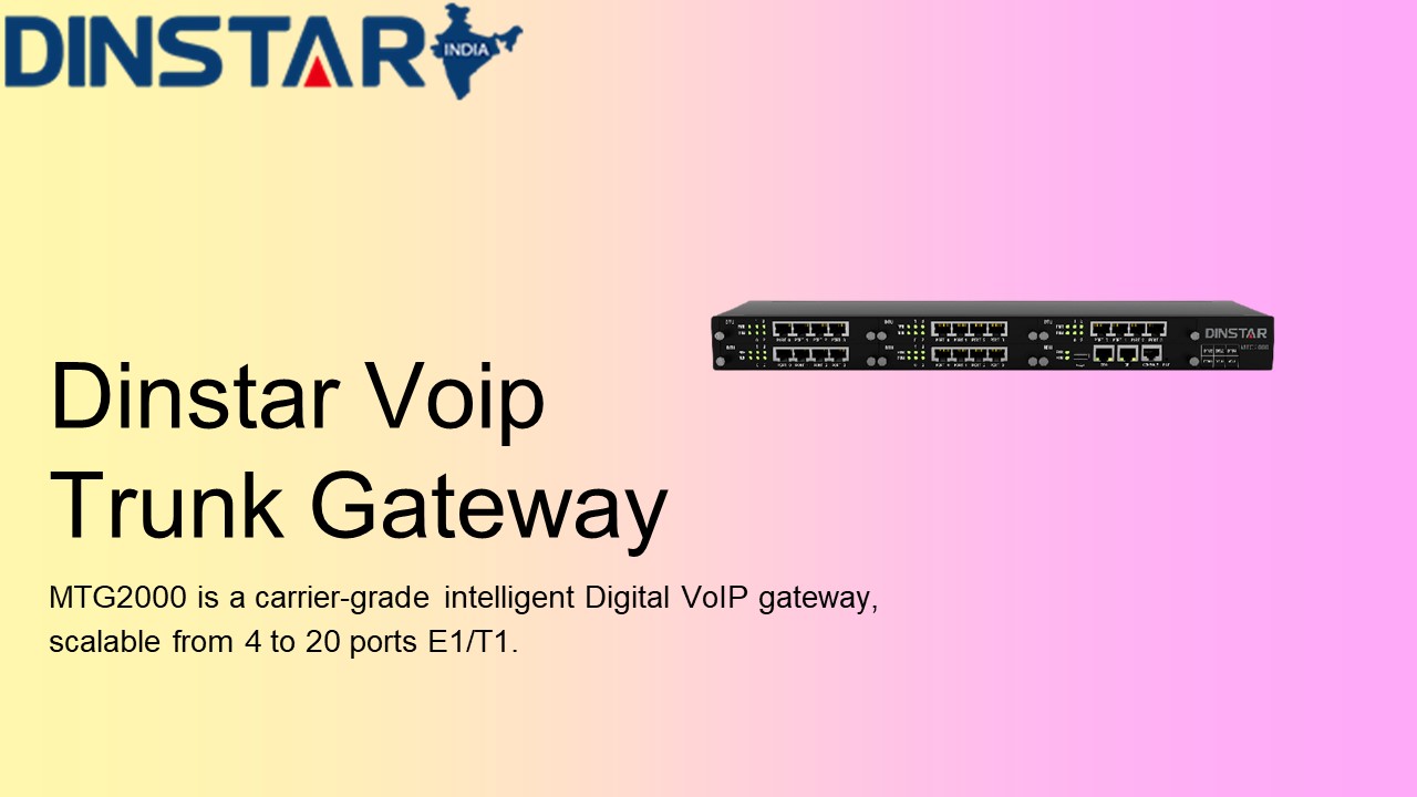 Dinstar Voip Trunk Gateway presentation | free to download