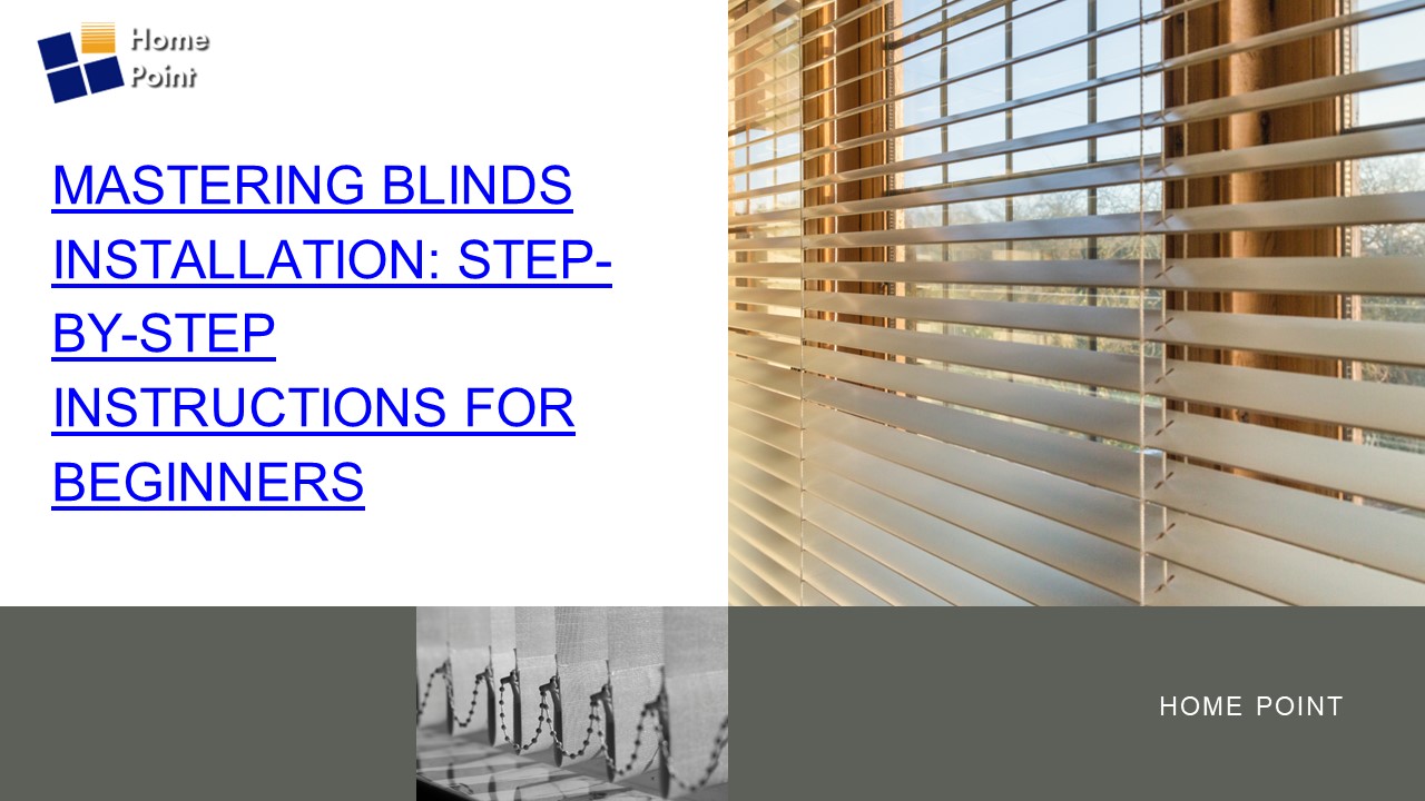 PPT – Mastering Blinds Installation: Step-by-Step Instructions for Beginners PowerPoint ...